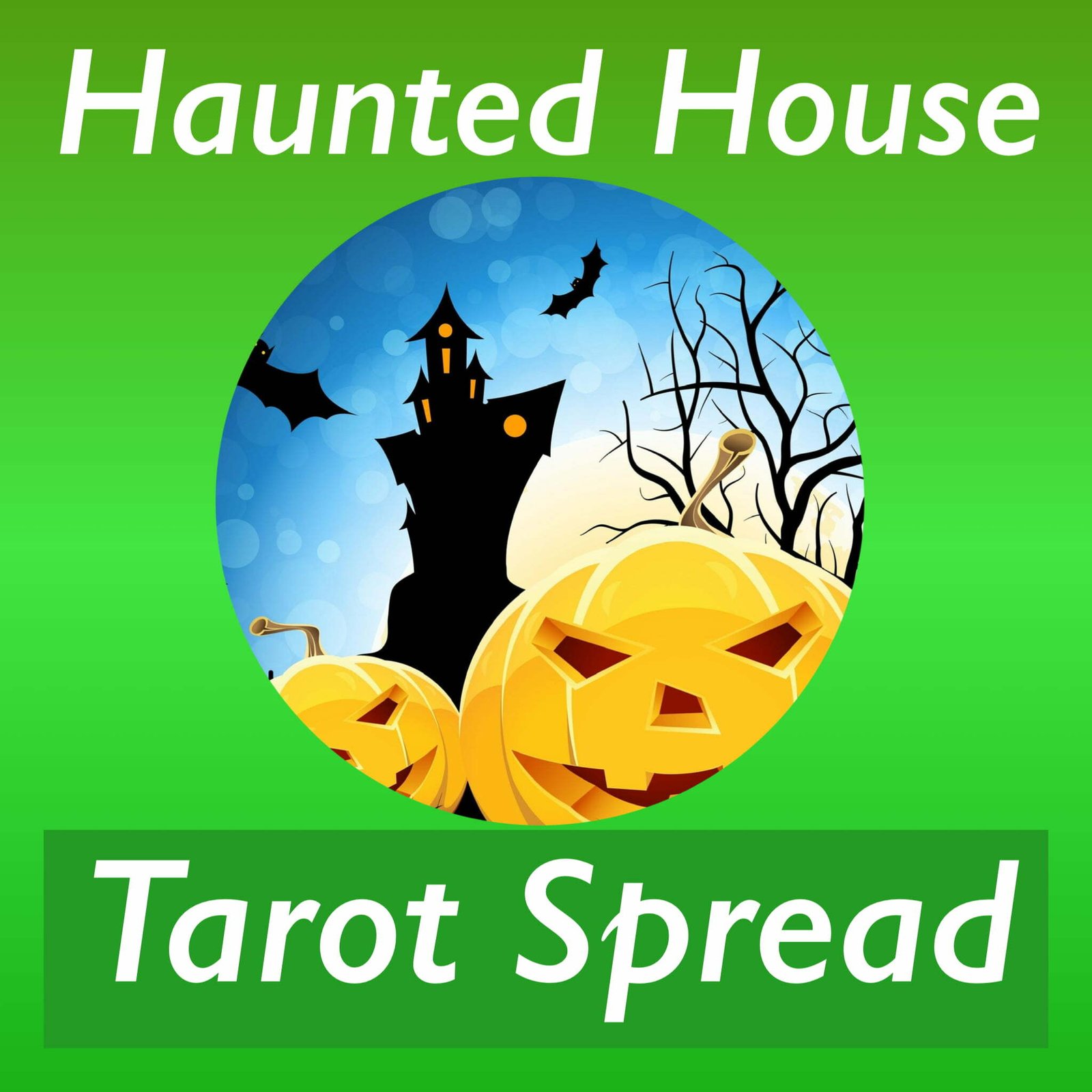 Haunted House Tarot Spread - Mitchell Osborn